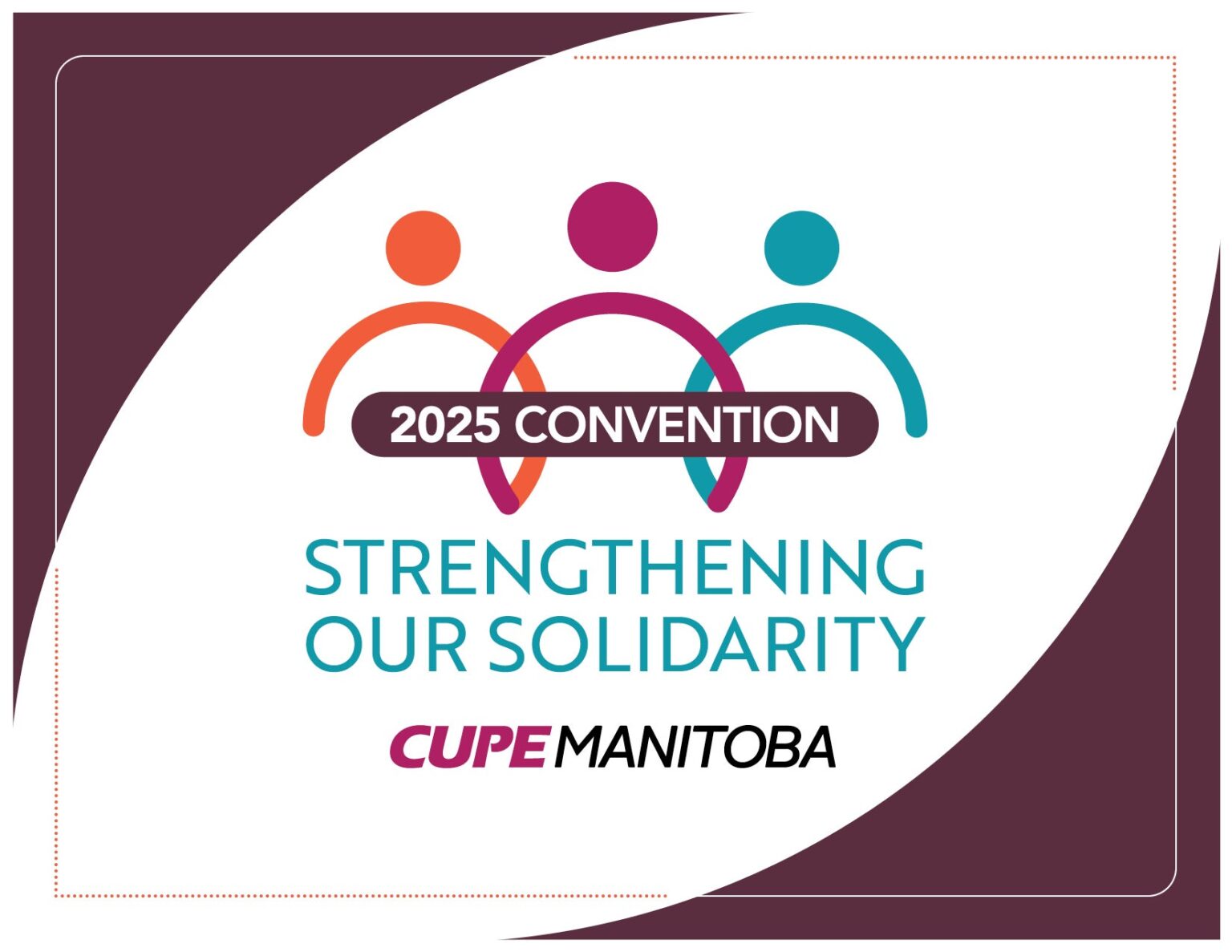 1st Call for 2025 CUPE MB Convention - CUPE Manitoba