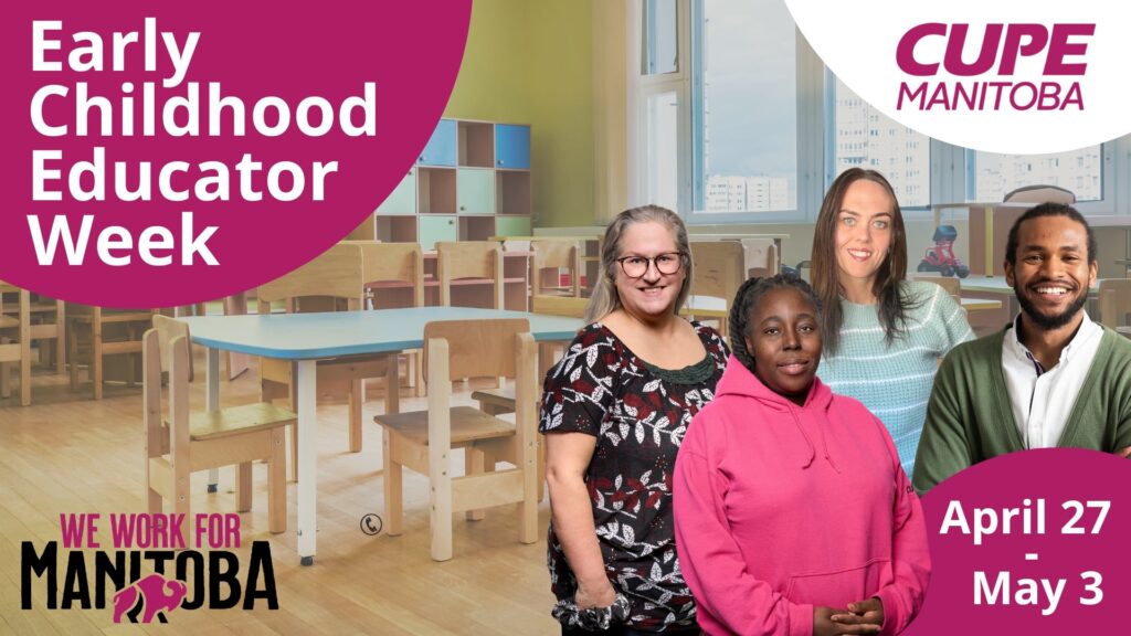 Recognizing the Week of the Early Childhood Educator (ECE) - CUPE Manitoba